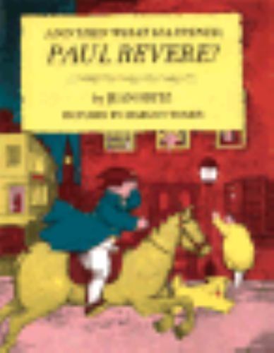 And Then What Happened, Paul Revere? by Jean Fritz 9780698202740 | eBay UK