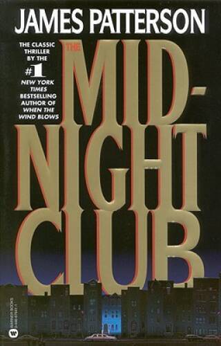 The Midnight Club - Paperback By Patterson, James - GOOD 9780446676410 ...