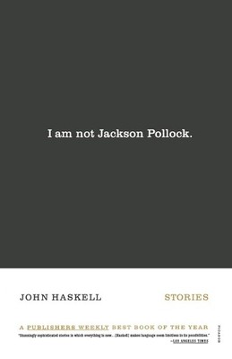 John Haskell I Am Not Jackson Pollock (Poche) | eBay