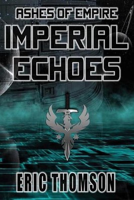 Imperial Echoes by Eric Thomson (English) Paperback Book 9781989314357 ...