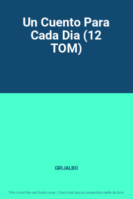 Un Cuento Para Cada Dia (12 TOM) de GRIJALBO | eBay