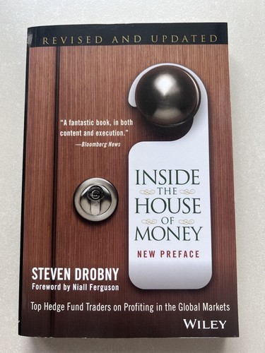 Inside The House Of Money by Steven Drobny | eBay