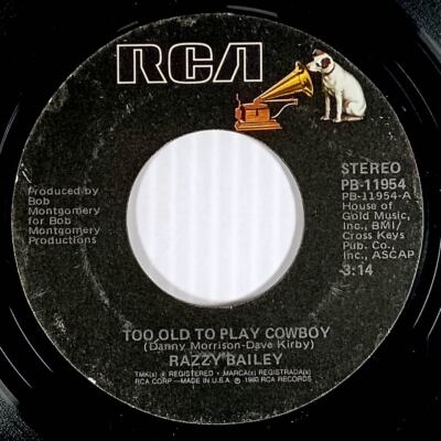 Razzy Bailey - Too Old To Play Cowboy / 9,999,999 Tears [7" 45 rpm ...