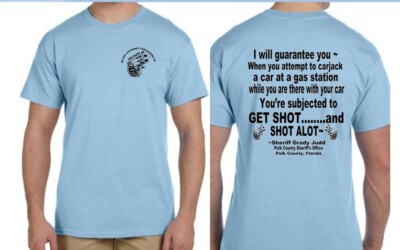 Sheriff Grady Judd quote T-shirt on Carjacking in Polk County *Free ...