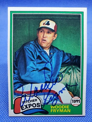 1981 Topps WOODIE FRYMAN Autograph Baseball card MONTREAL EXPOS #394 ...