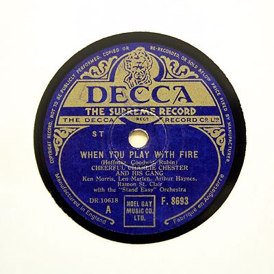 CHEERFUL CHARLIE CHESTER "When You Play With Fire" DECCA F-8693 [78 RPM ...