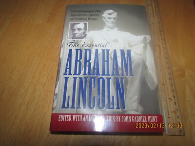 Library of Freedom: The Essential Abraham Lincoln by John Gabriel Hunt ...