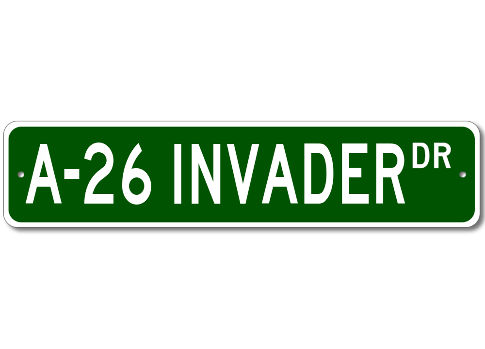 A-26 A26 Invader Airforce Pilot Metal Wall Decor Street Sign - Aluminum ...