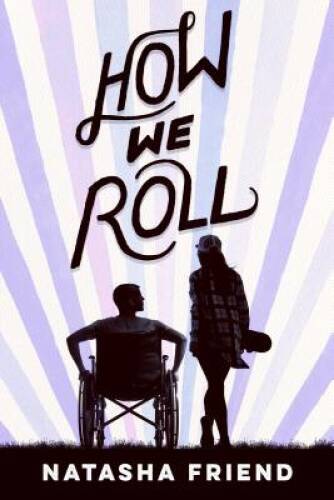 How We Roll - Paperback By Friend, Natasha - GOOD 9781250308818| eBay