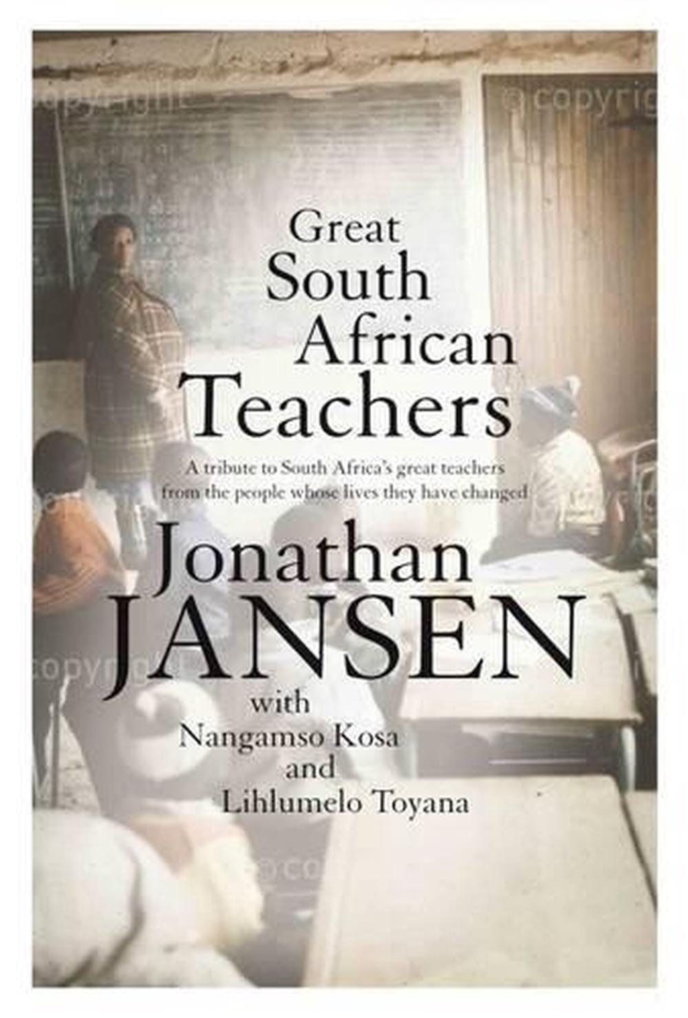 Great South African teachers by Jonathan Jansen (English) Paperback ...
