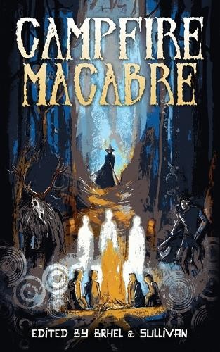 Kealan Patrick Burke Tim Waggoner Chad L Campfire Macabr (Paperback ...