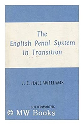 Le Système Pénal Anglais En Transition Relié J. E. Hall Willi | eBay
