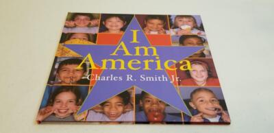 I Am America by Charles R. Smith Jr. (2003, Hardcover) 9780439431798| eBay