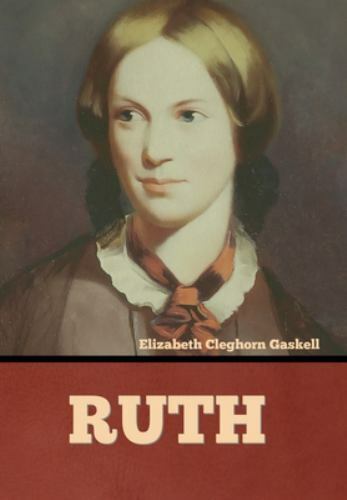 Ruth by Elizabeth Cleghorn Gaskell (1853, Hardcover) for sale online | eBay