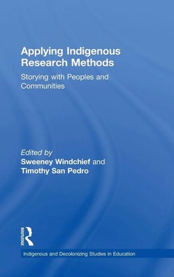 Sweeney Windchief (u. a.) | Applying Indigenous Research Methods | Buch ...
