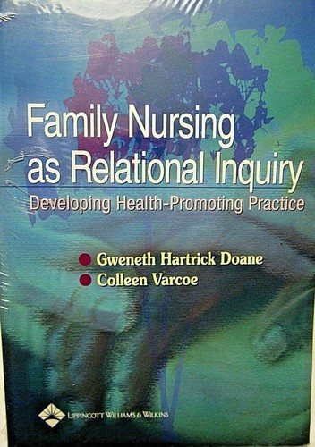 Family Nursing as Relational Inquiry : Developing Health-Promoting ...