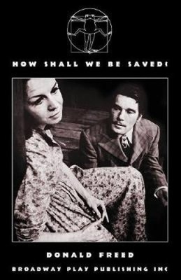How Shall We Be Saved? by Freed, Donald [Paperback] NEUF | eBay
