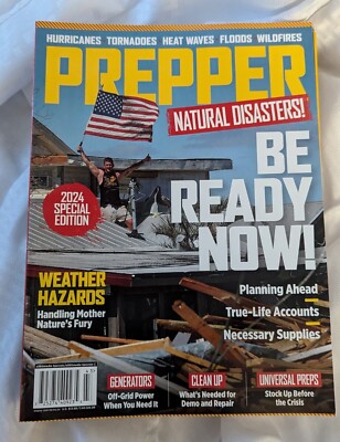 PREPPER SURVIVAL GUIDE 2024 Magazine Natural Disasters BE READY NOW | eBay