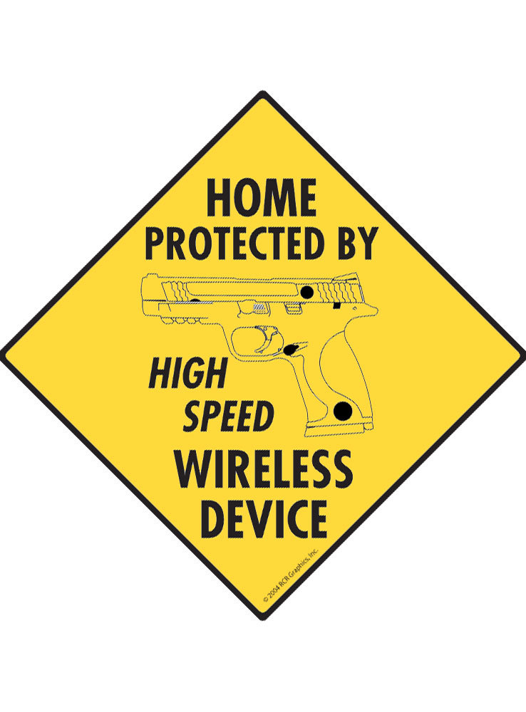 Home Protected By High Speed Wireless Device Aluminum Warning Sign | eBay
