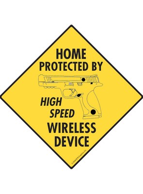 Home Protected By High Speed Wireless Device Aluminum Warning Sign | eBay
