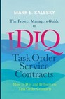 The Project Managers Guide to IDIQ Task Order Service Contracts ...