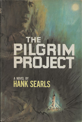 The Pilgrim Project by Hank Searls 1964 Hardcover Book Club Edition | eBay
