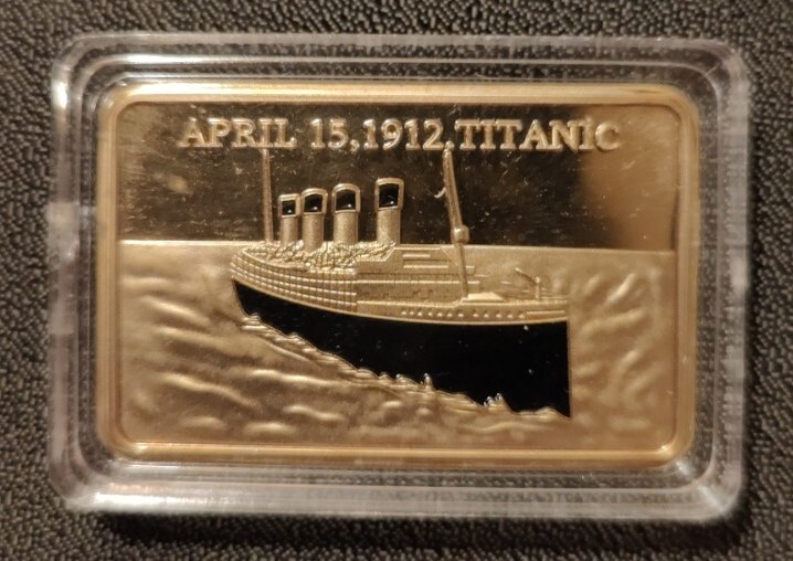TITANIC 1 oz .999 gold layered bar. “April 15, 1912, Tragedy of the ...