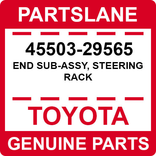 45503-29565 Toyota OEM Genuine END SUB-ASSY, STEERING RACK | eBay
