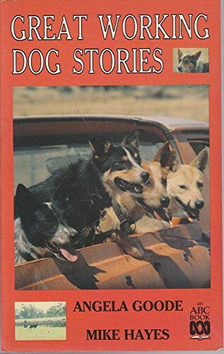 Great Working Dog Stories (ABC books) By Angela Goode, Mike Haye | eBay