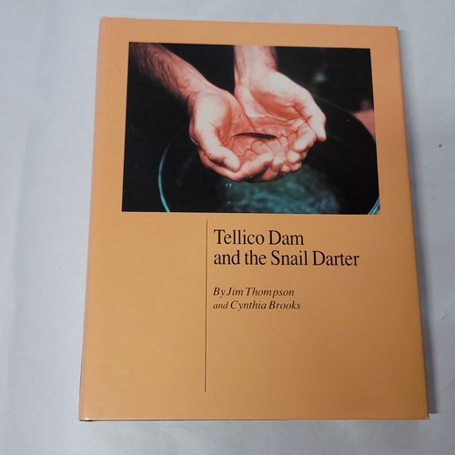 Tellico Dam Snail Darter Book Jim Thompson 1991 | eBay