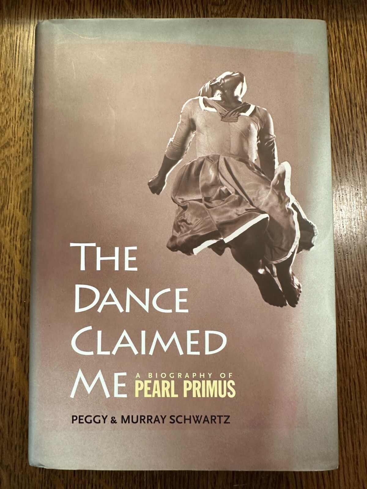 The Dance Claimed Me: A Biography of Pearl Primus by Peggy & Murray ...
