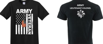 LIEUTENANT COLONEL ARMY RANK* ARMY VETERAN* 2-SIDED SHIRT*VINYL BACK ...