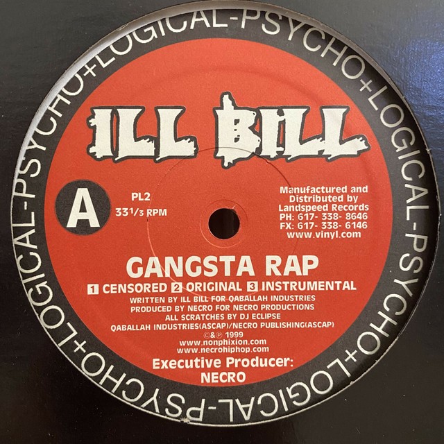 ILL BILL - GANGSTA RAP / HOW TO KILL A COP (12") 1999!!! RARE!!! NECRO ...