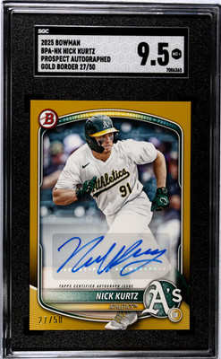 2025 Bowman Nick Kurtz #BPA-NK Prospect Autograph Gold Border SGC 9.5 ...