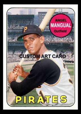Angel Mangual Pittsburgh Pirates 1969 Custom Made Baseball Art Card | eBay