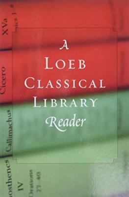 A Loeb Classical Library Reader, Loeb Classical, Loeb C 9780674996168| eBay