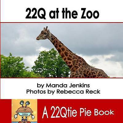 22q at the Zoo: A 22qtie Pie Book by Manda Jenkins (Paperback ...