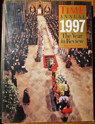 Time Annual 1997 : The Year in Review by Time-Life Books Editors (1999 ...