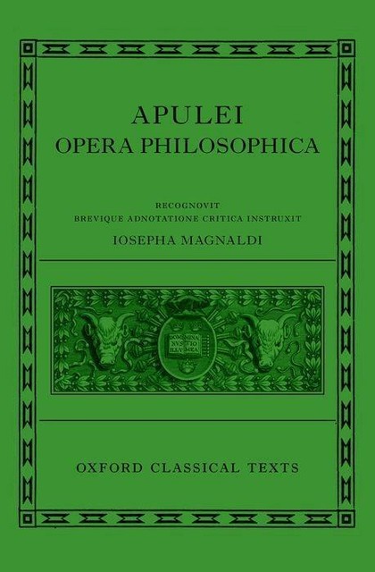 Apuleius: Philosophical Works (Apulei Opera Philosophica) von ...