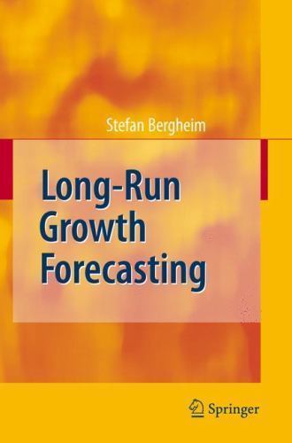 Long-Run Growth Forecasting by Stefan Bergheim (2010, Trade Paperback ...