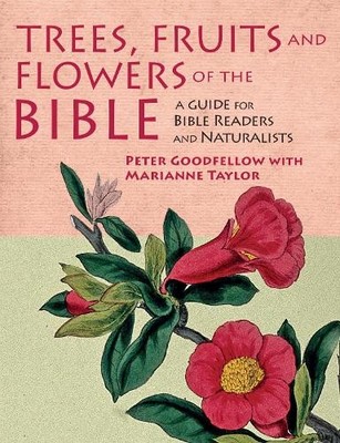 Marianne Taylor Peter Goodfe Trees, Fruits & Flowers of the B ...