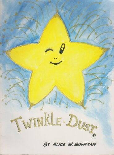 Twinkle-Dust - Paperback By Alice W. Bowman - GOOD 9780964587069| eBay