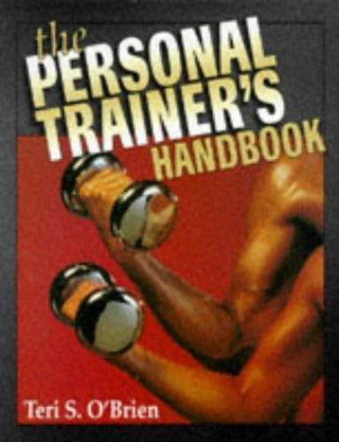 Personal Trainer's Handbook by Teri S. O'Brien (1997, Trade Paperback ...