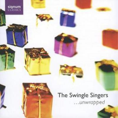 The Swingle Singers The Swingle Singers Unwrapped (CD) Album (US IMPORT ...