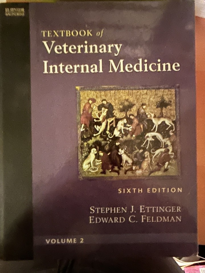 Must Have Vet Textbook! Veterinary Internal Medicine Vol 1&2 Ettinger ...
