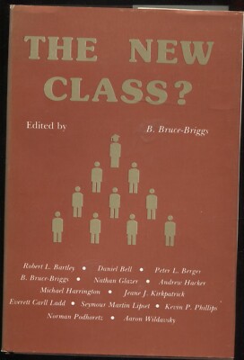 The New Class? edited by B. Bruce-Briggs | eBay