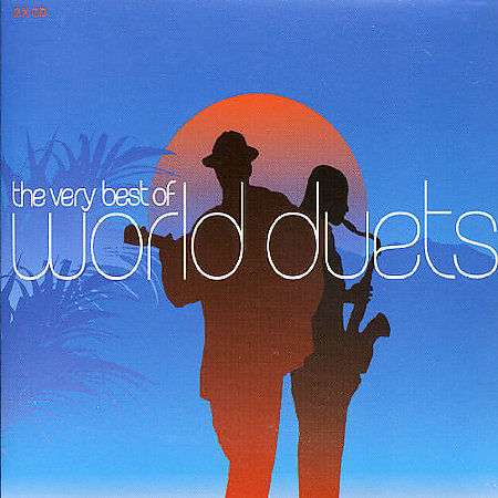 The Very Best of World Duets by Various Artists (CD, Oct-2002, 2 Discs ...