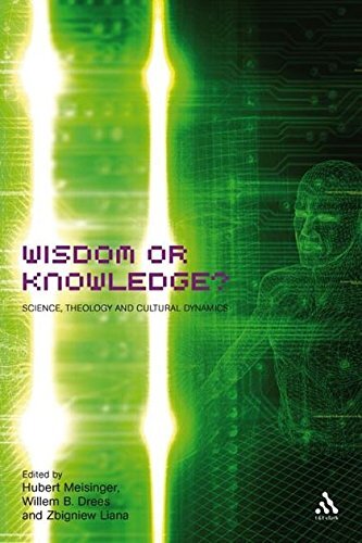 Wisdom or Knowledge? (Issues in Science & Theology), Drees ...