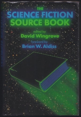 THE SCIENCE FICTION SOURCE BOOK By David Wingrove - Hardcover ...
