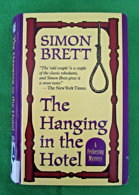 THE HANGING IN THE HOTEL BY SIMON BRETT #5 FETHERING MYSTERY - HC; LG ...